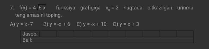 7. $f(x) = 4 {6-x}$ funksiya grafigiga $x_0 | StudyX