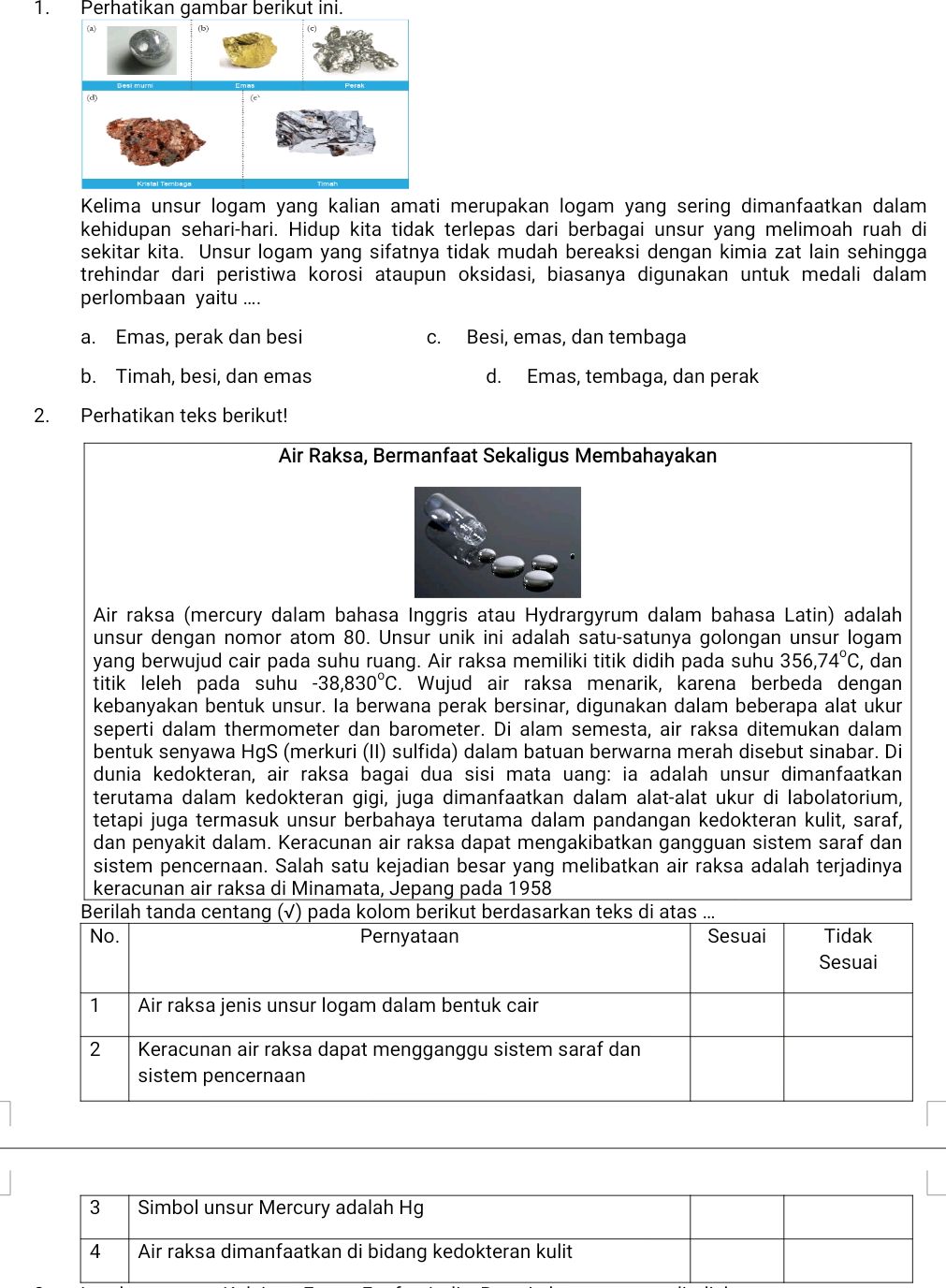 1. Perhatikan gambar berikut ini. a. Emas, | StudyX