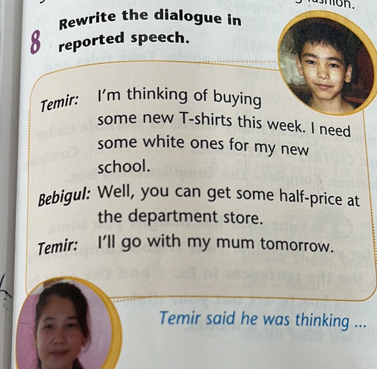 Rewrite the dialogue in reported speech. | StudyX