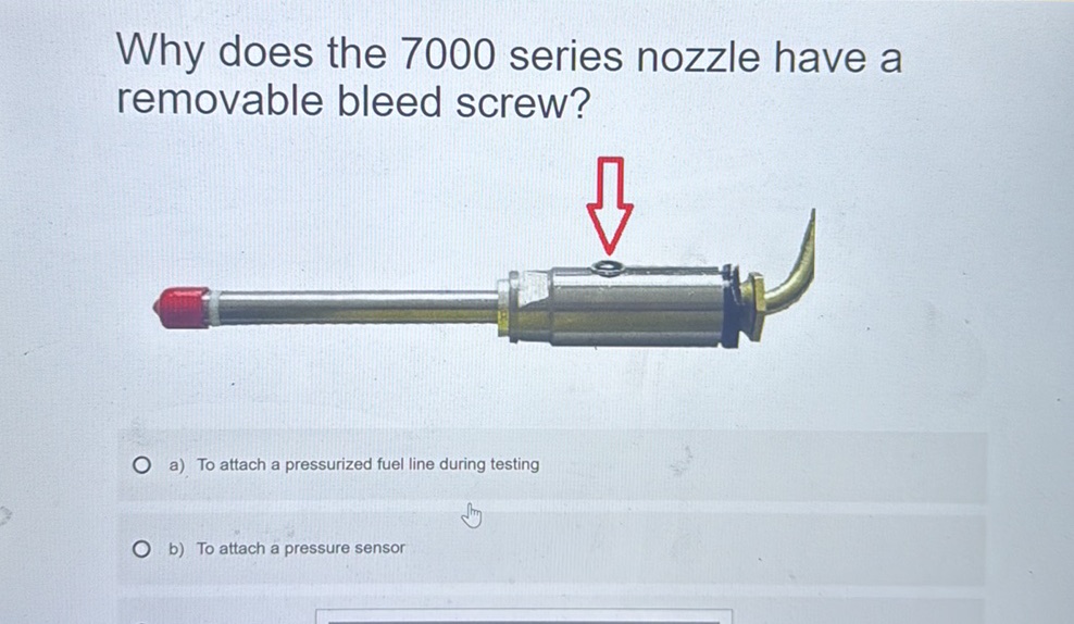 Why does the 7000 series nozzle have a | StudyX