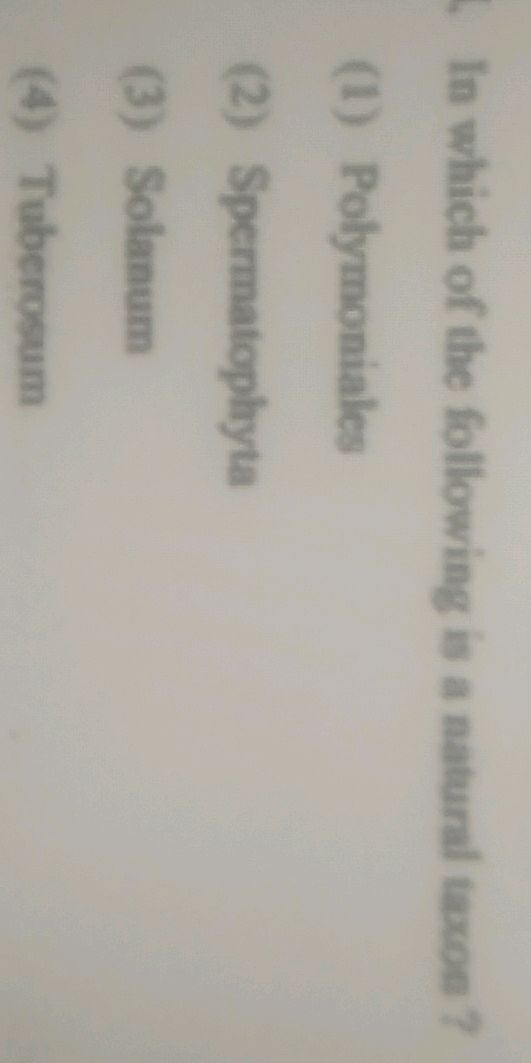 1. In which of the following is a natural | StudyX