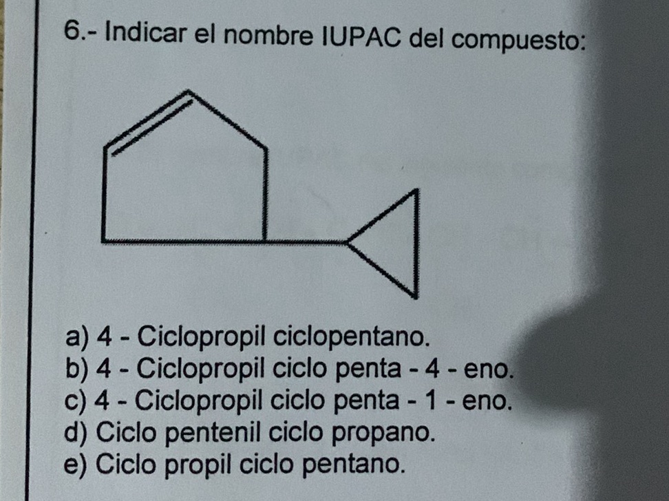 6.- Indicar el nombre IUPAC del compuesto: | StudyX