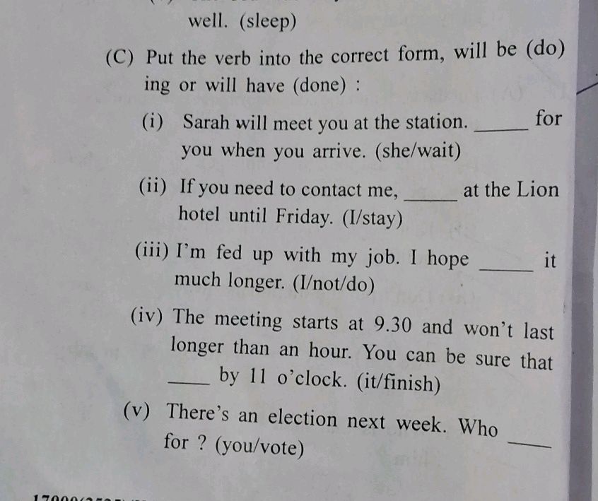 (C) Put the verb into the correct form, will | StudyX