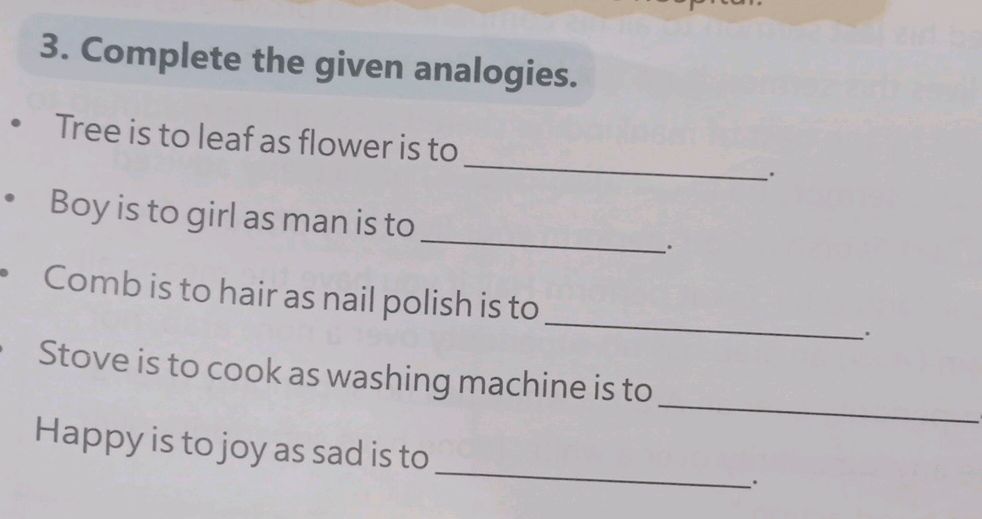 3. Complete the given analogies. Tree is to | StudyX