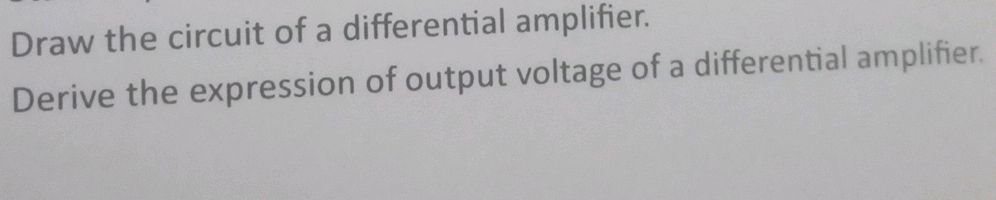 Draw the circuit of a differential | StudyX