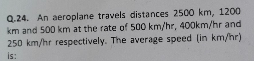 Q.24. An aeroplane travels distances 2500 | StudyX