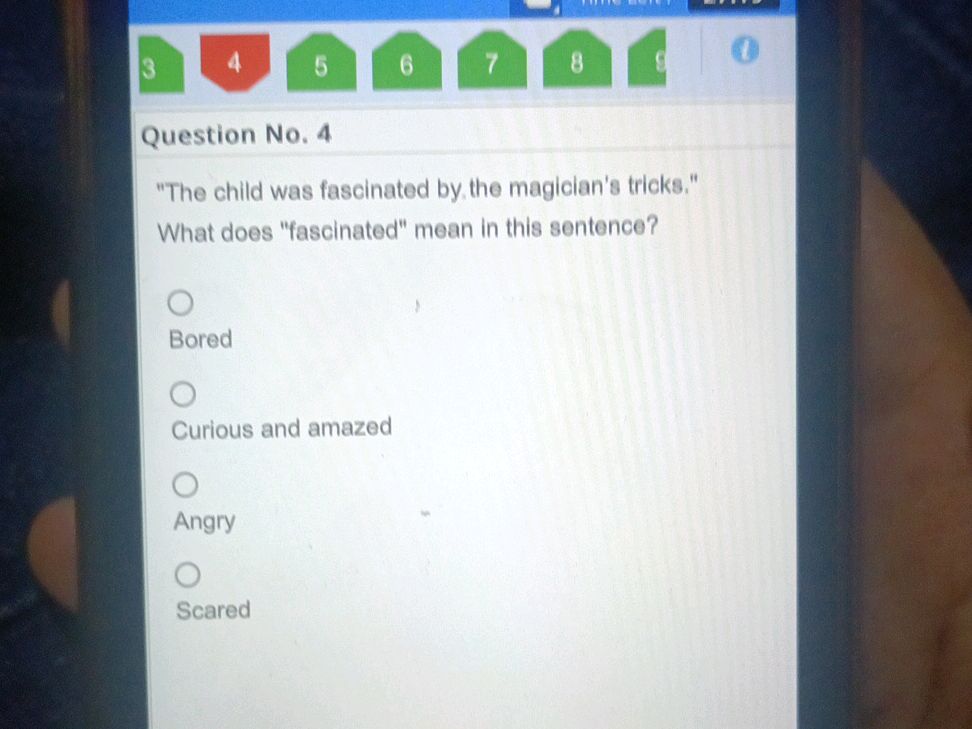 Question No. 4 "The child was fascinated by | StudyX