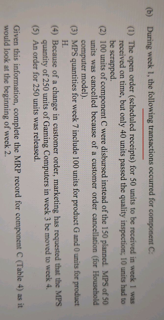 (b) During week 1, the following | StudyX