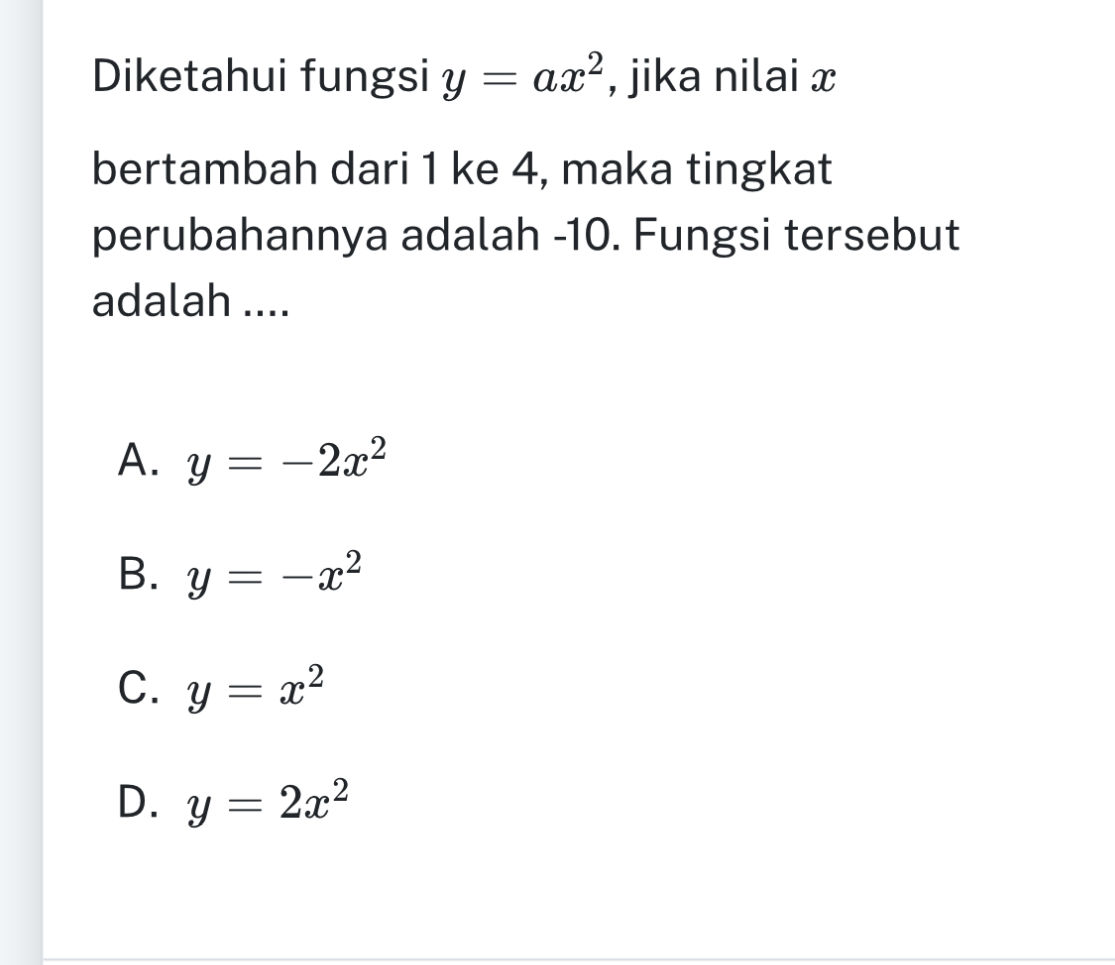 Diketahui fungsi $y = ax^2$, jika nilai $x$ | StudyX