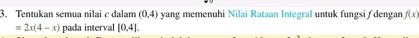 3. Tentukan semua nilai $c$ dalam $(0,4)$ | StudyX
