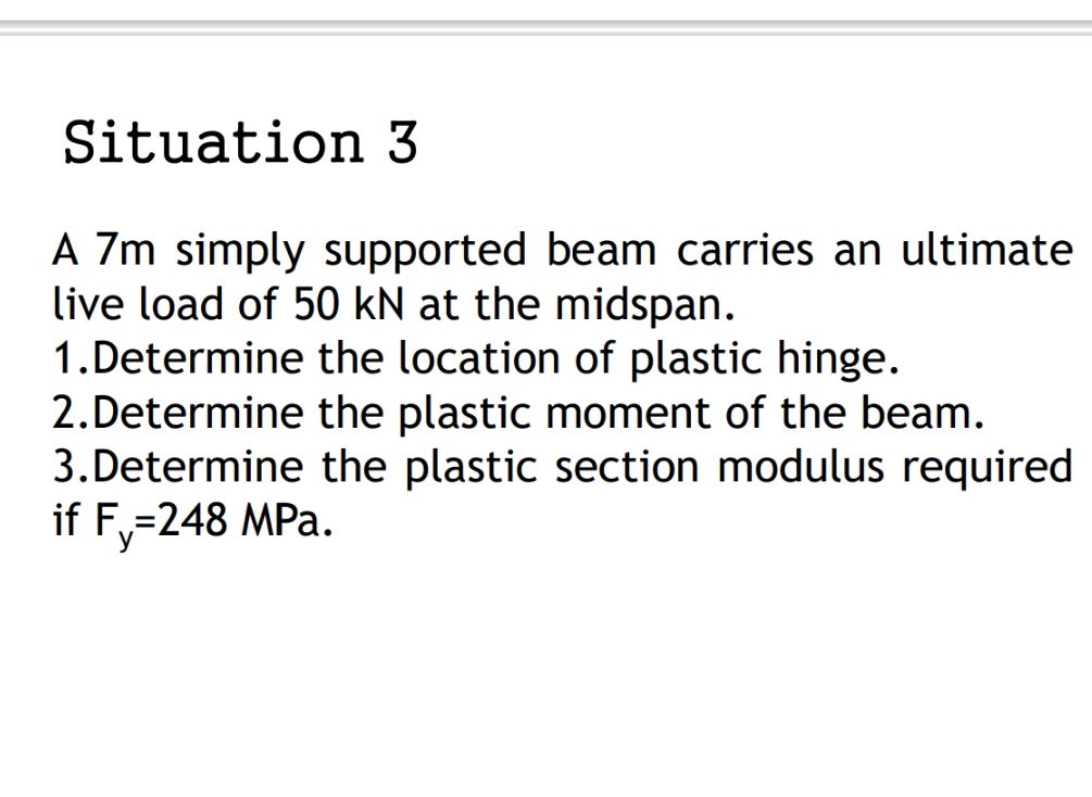 Situation 3 A 7m simply supported beam | StudyX