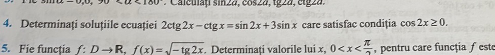 Calculați sin2a, cos2a, tg2a, ctg2a. 4. | StudyX