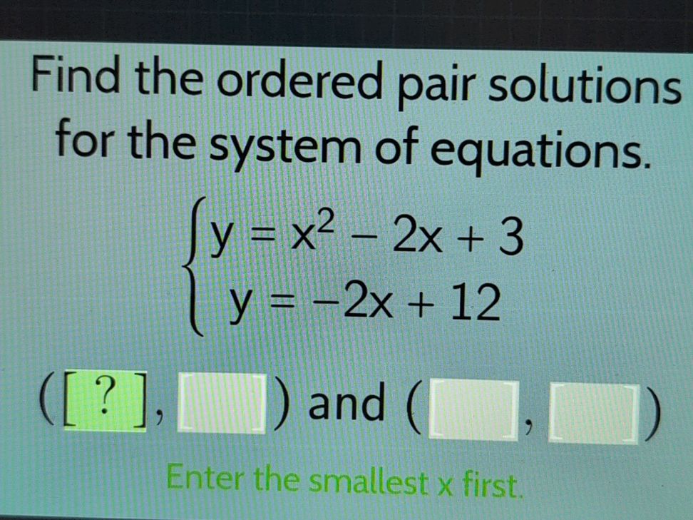 Find the ordered pair solutions for the | StudyX
