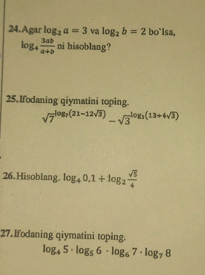 24. Agar $_2 a = 3$ va $_2 b = 2$ bo`lsa, | StudyX