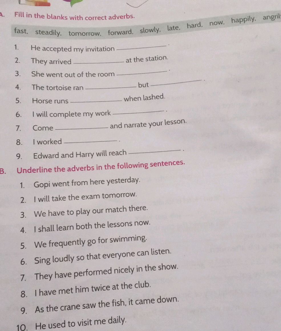 A. Fill in the blanks with correct adverbs. | StudyX