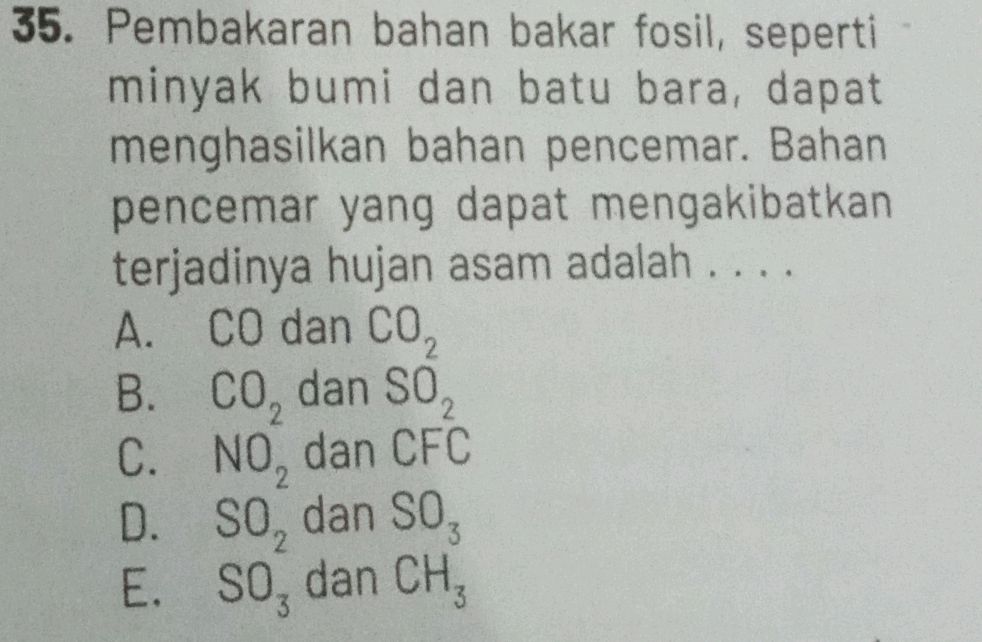 35. Pembakaran bahan bakar fosil, seperti | StudyX