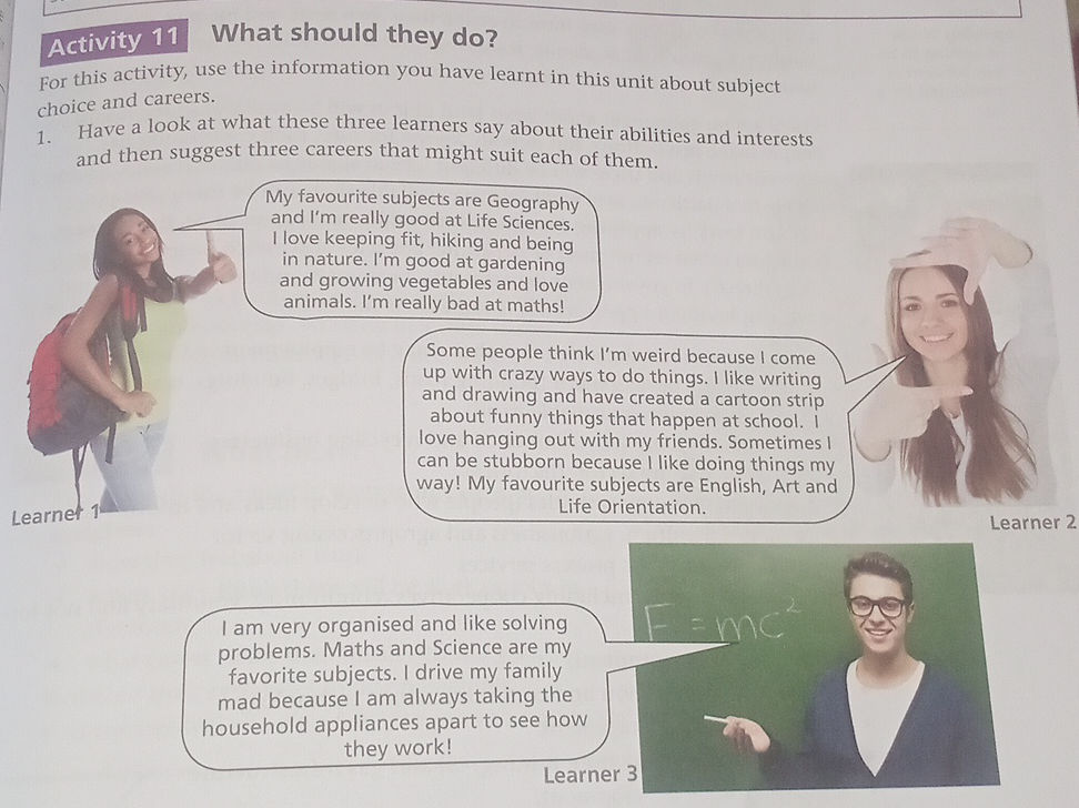 1. Have a look at what these three learners | StudyX