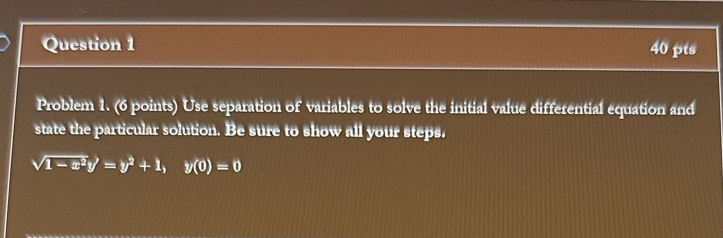Problem 1. (6 points) Use separation of | StudyX