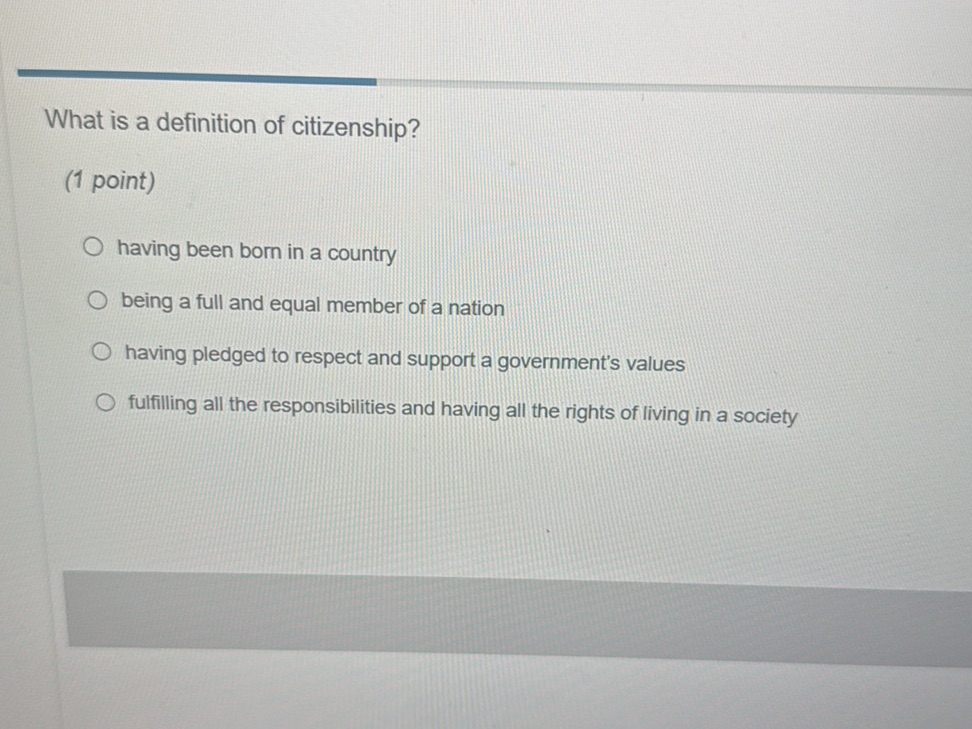 What is a definition of citizenship? (1