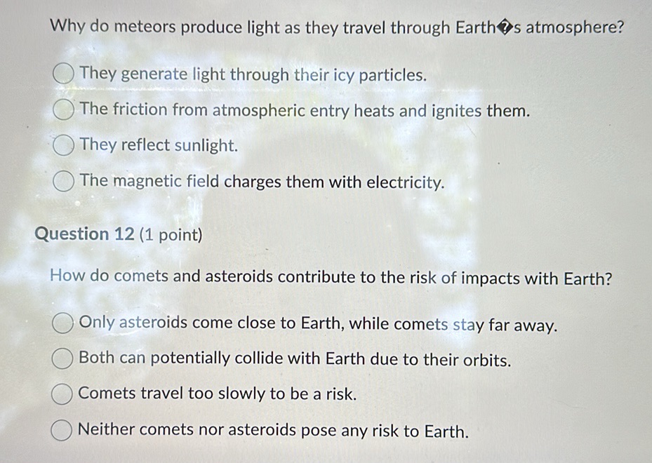 Why do meteors produce light as they travel | StudyX