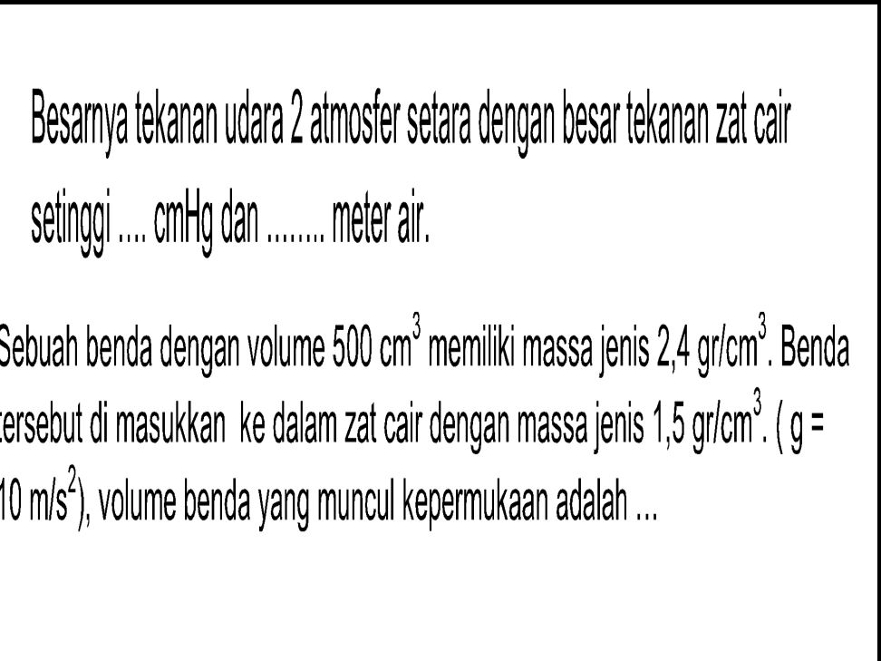 Besarnya tekanan udara 2 atmosfer setara | StudyX