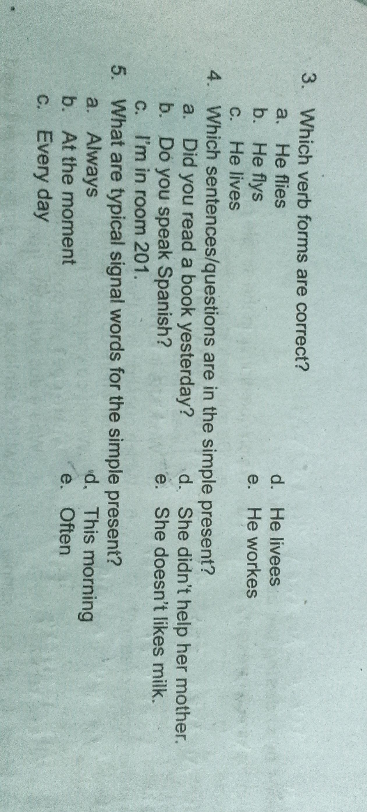 3. Which verb forms are correct? a. He | StudyX