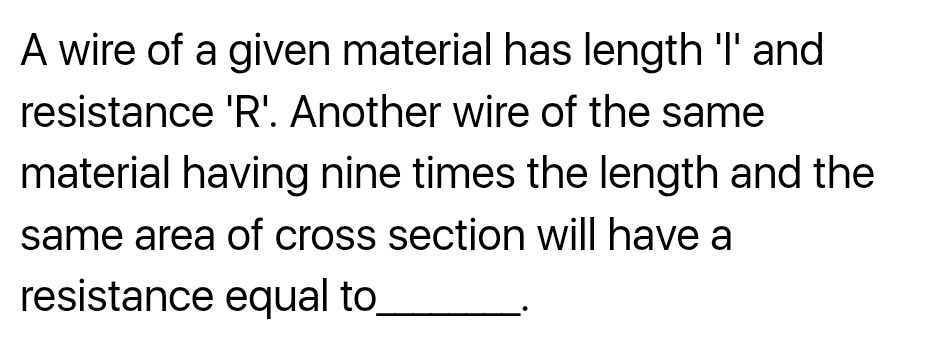A wire of a given material has length 'l' | StudyX