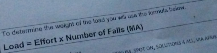 To determine the weight of the load you will | StudyX