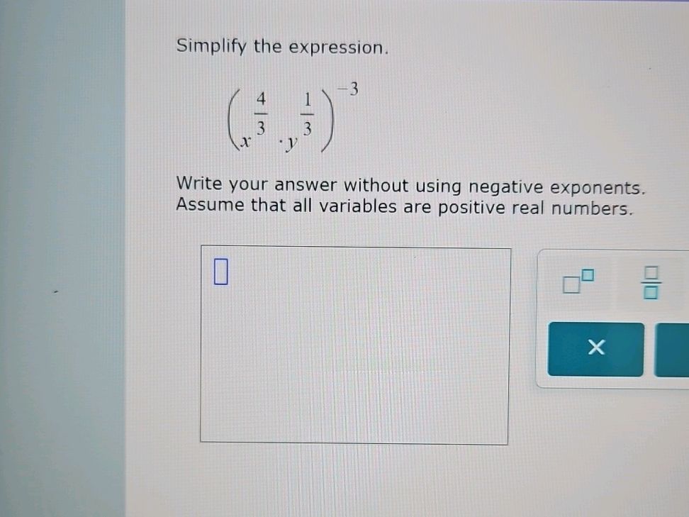 Simplify the expression. $ (x^{ {4}{3}} | StudyX