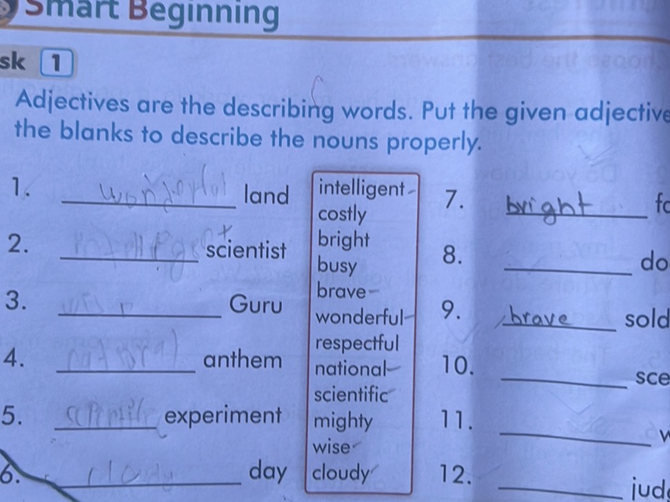 Adjectives are the describing words. Put the | StudyX