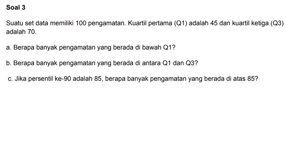 Suatu set data memiliki 100 pengamatan. | StudyX