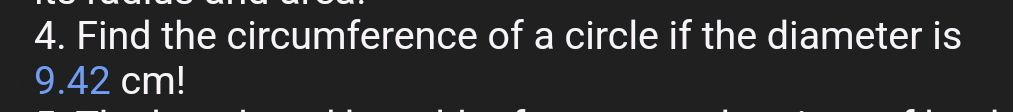 4. Find the circumference of a circle if the | StudyX