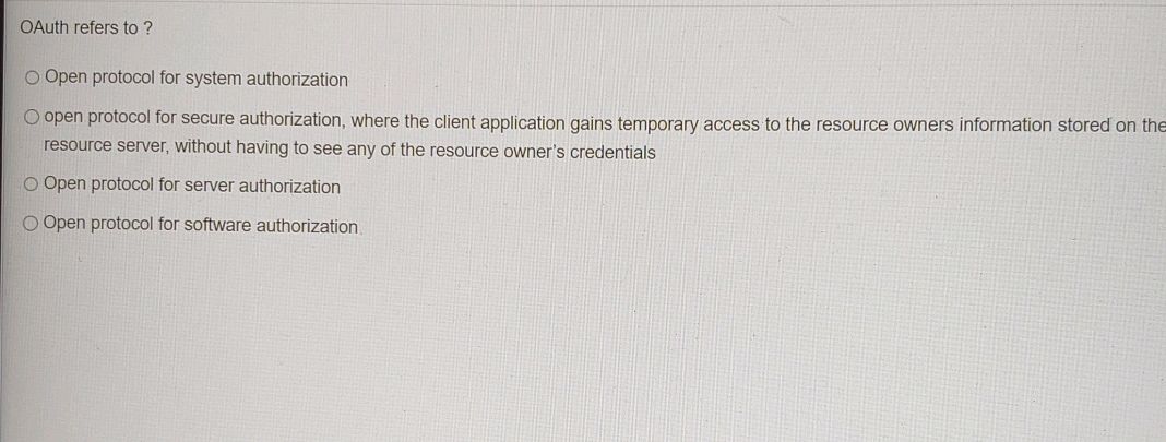 OAuth refers to ? Open protocol for system | StudyX