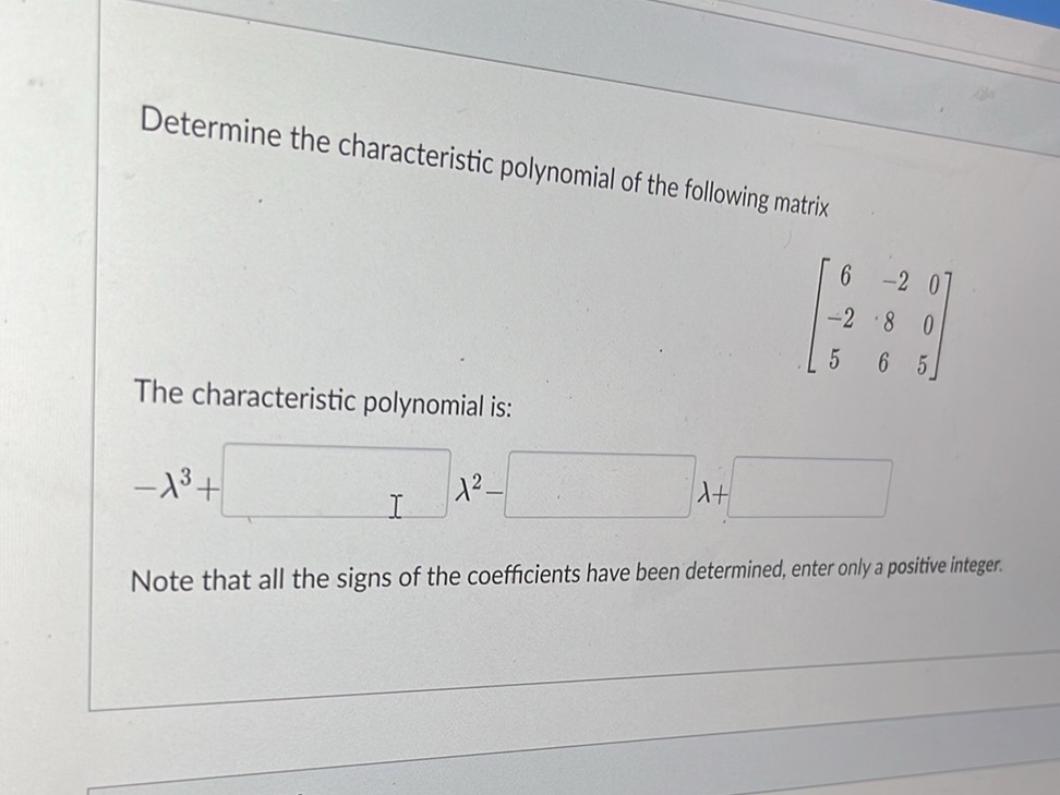 Determine the characteristic polynomial of | StudyX