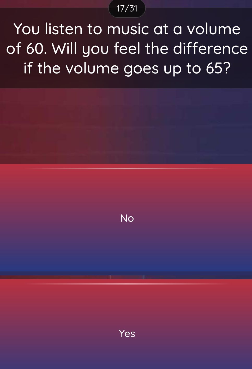 You listen to music at a volume of 60. Will | StudyX