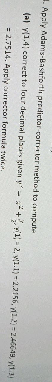 1. Apply Adams-Bashforth predictor-corrector | StudyX
