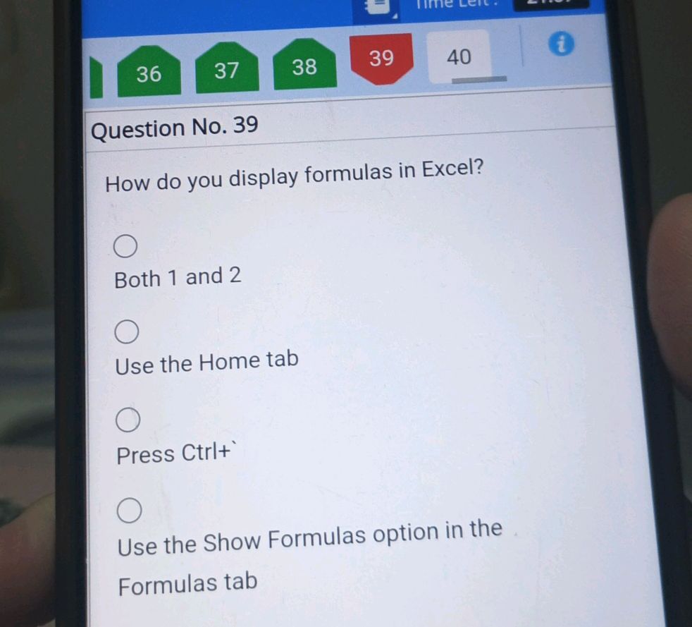 Question No. 39 How do you display formulas | StudyX