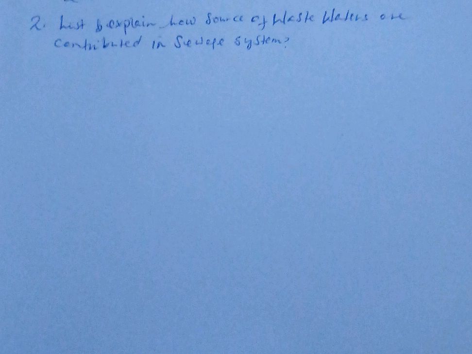 2. List explain how source of waste waters | StudyX