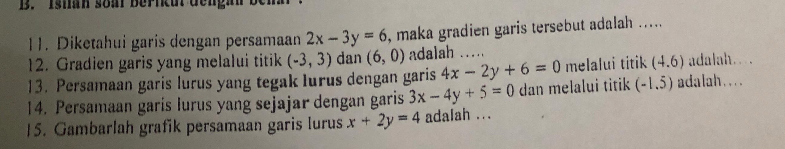 11. Diketahui garis dengan persamaan $2x - | StudyX