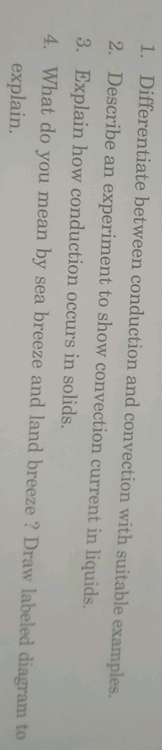 1. Differentiate between conduction and | StudyX