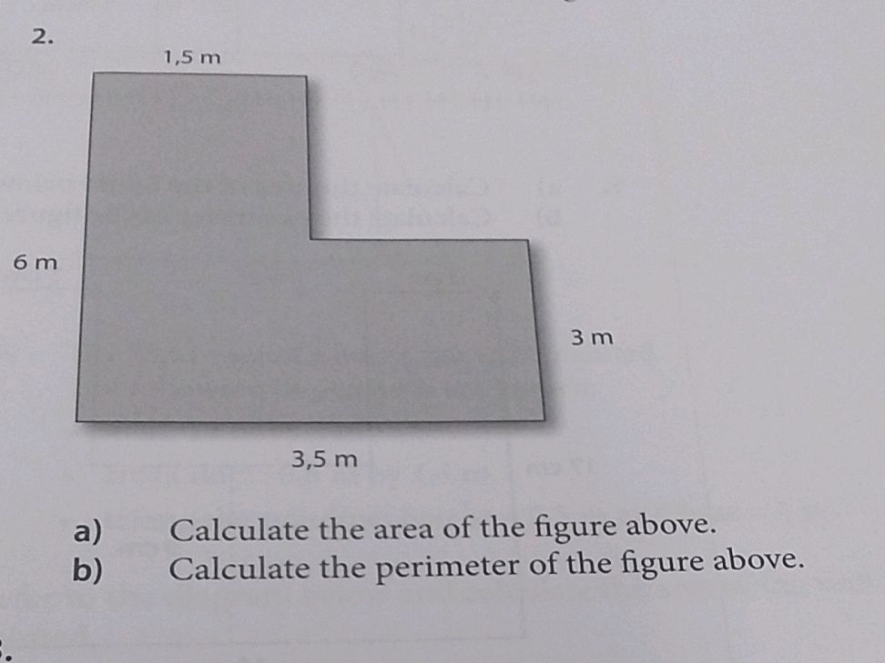 Calculate the area of the figure above. | StudyX