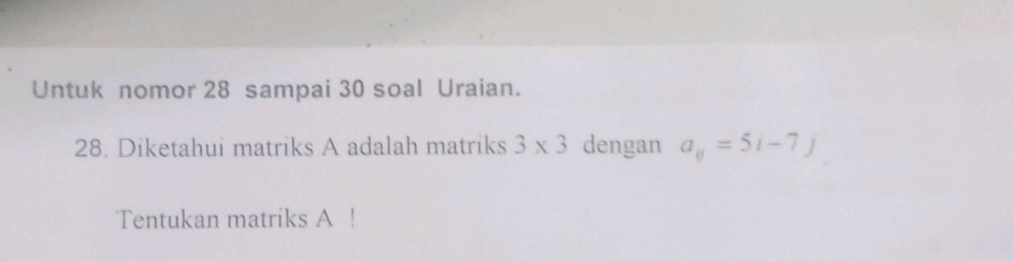 Untuk nomor 28 sampai 30 soal Uraian. 28. | StudyX