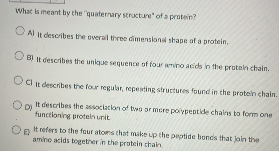 What is meant by the "quaternary structure" | StudyX