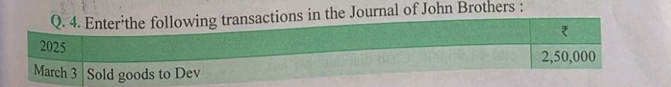 Q. 4. Enter the following transactions in | StudyX