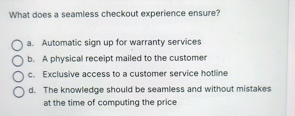 What does a seamless checkout experience | StudyX