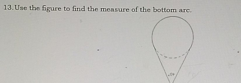 13. Use the figure to find the measure of | StudyX