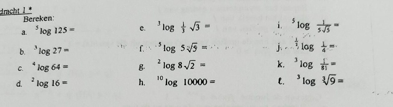 Bereken: a. $^{5}log 125 =$ b. $^{3}log 27 | StudyX