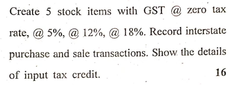Create 5 stock items with GST @ zero tax | StudyX