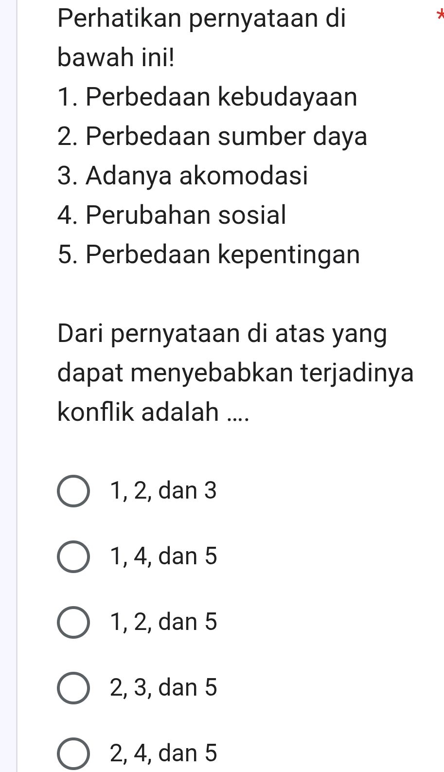 Perhatikan pernyataan di bawah ini! 1. | StudyX