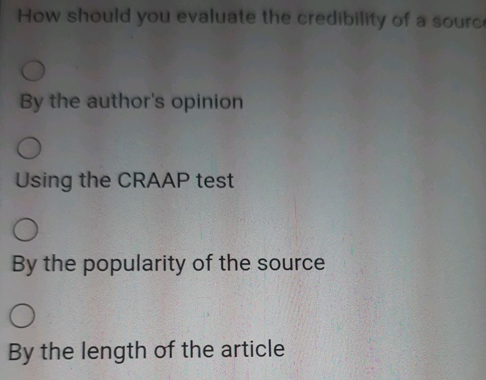 How should you evaluate the credibility of a | StudyX